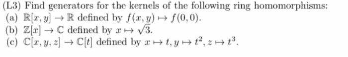 Solved L3) Find generators for the kernels of the following | Chegg.com