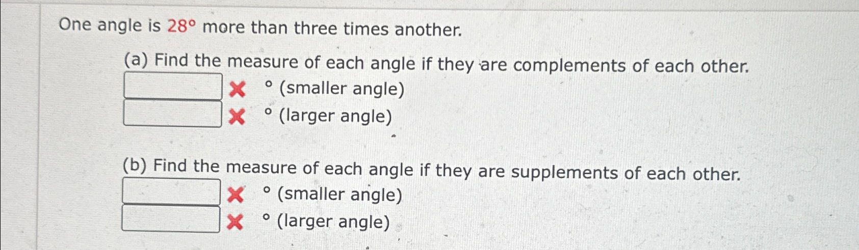 One angle is 28° ﻿more than three times another.(a) | Chegg.com