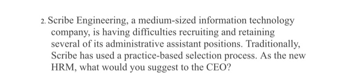 Solved 2. Scribe Engineering, a medium-sized information | Chegg.com