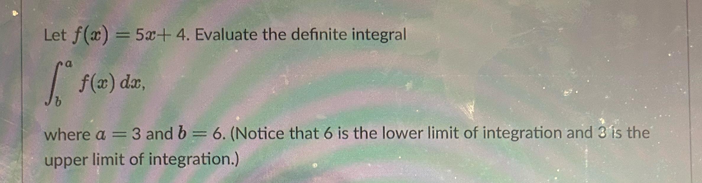Solved Let f(x)=5x+4. ﻿Evaluate the definite | Chegg.com