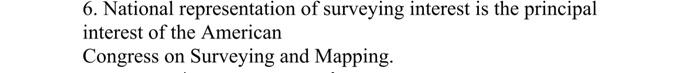 Solved 6. National representation of surveying interest is | Chegg.com