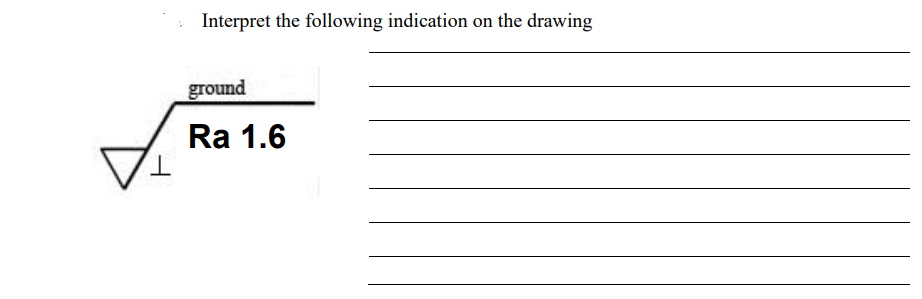 Solved Interpret the following indication on the drawing | Chegg.com