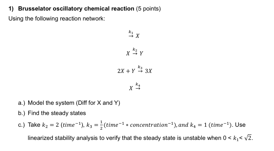 Solved Brusselator oscillatory chemical reaction (5 | Chegg.com