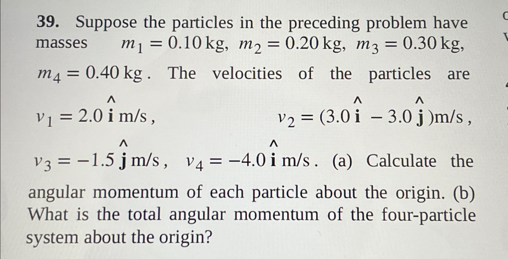 Solved Suppose the particles in the preceding problem have | Chegg.com