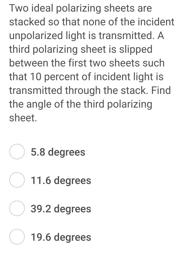 Solved Two ideal polarizing sheets are stacked so that none | Chegg.com