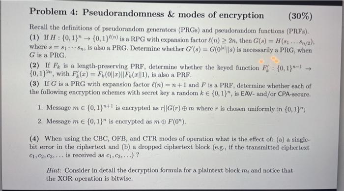 Problem 4: Pseudorandomness & modes of encryption | Chegg.com