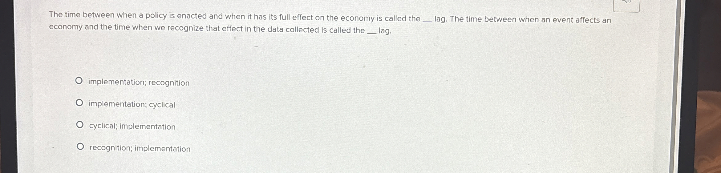 Solved The time between when a policy is enacted and when it | Chegg.com
