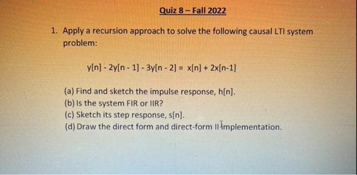 Solved 1. Apply a recursion approach to solve the following | Chegg.com