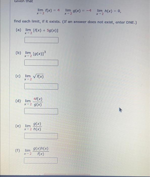 Solved limx→2f(x)=4limx→2g(x)=−4limx→2h(x)=0, find each | Chegg.com