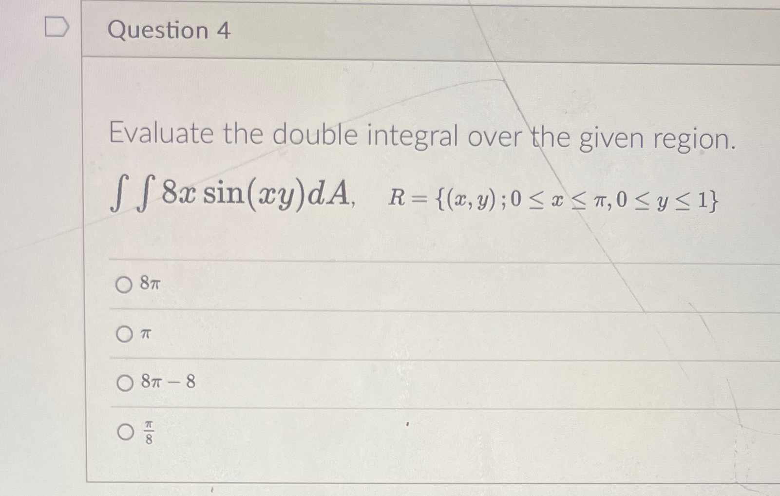 Solved Question 4Evaluate the double integral over the given | Chegg.com