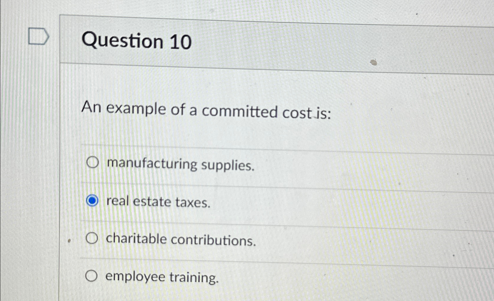 Solved Question 10An example of a committed cost | Chegg.com