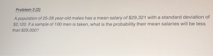 Solved Problem 3 (2) A population of 25-28 year-old males | Chegg.com