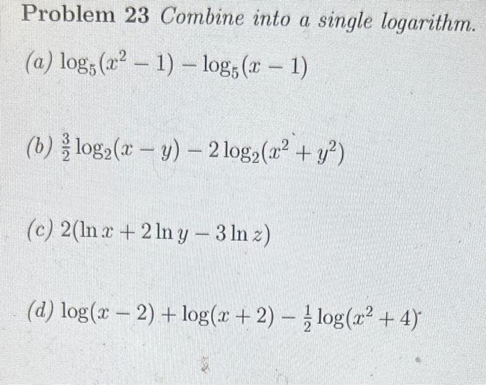 Solved Problem 23 Combine into a single logarithm. (a) | Chegg.com