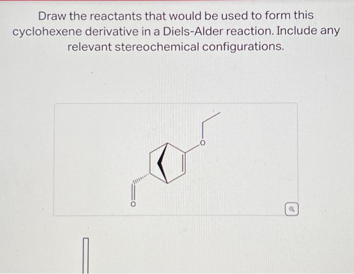 Solved Draw the reactants that would be used to form this | Chegg.com