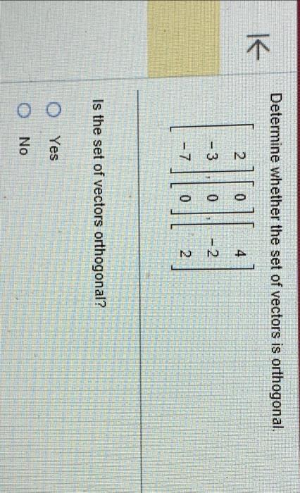 Solved ↑ Determine Whether The Set Of Vectors Is Orthogonal
