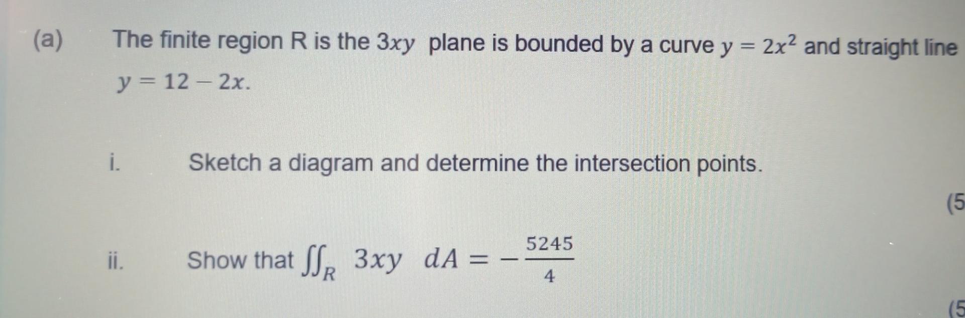 Solved (a) The finite region R is the 3xy plane is bounded | Chegg.com