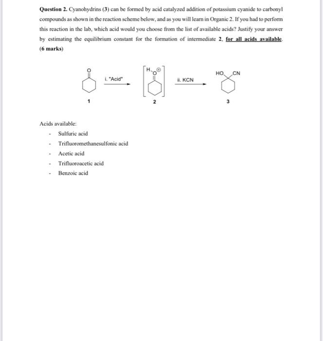 Solved Question 2. Cyanohydrins (3) can be formed by acid | Chegg.com