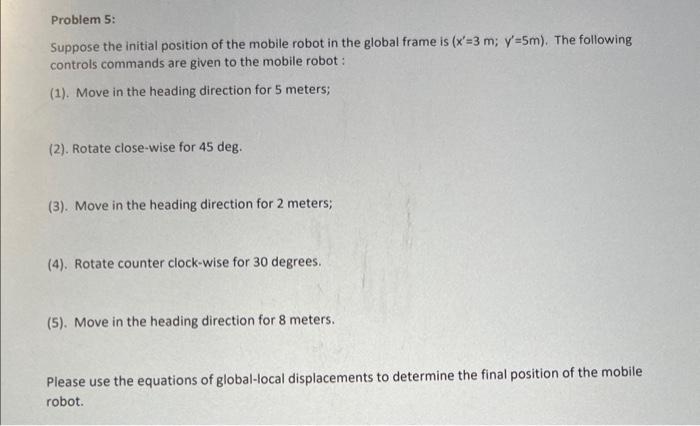 Solved Problem 5: Suppose the initial position of the mobile | Chegg.com