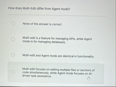 Solved How does Multi-Edit differ from Agent mode?None of | Chegg.com