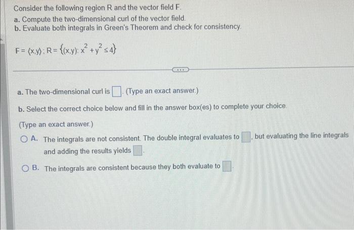 Solved Consider the following region R and the vector field | Chegg.com