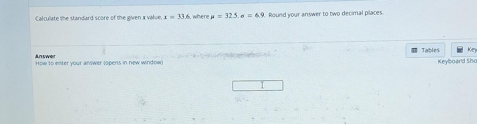 Solved Calculate the standard score of the given x value, | Chegg.com