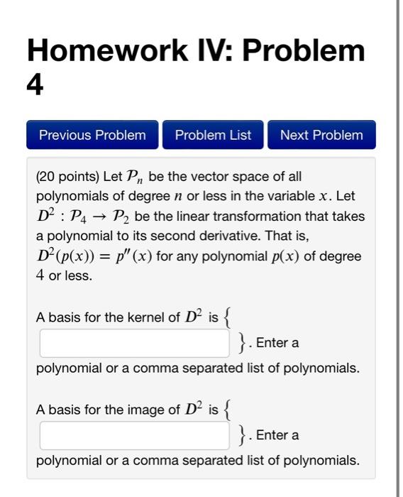 Solved Homework Iv Problem 4 Previous Problem Problem List 9882