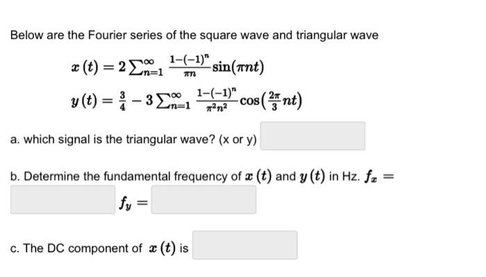 Below are the Fourier series of the square wave and | Chegg.com