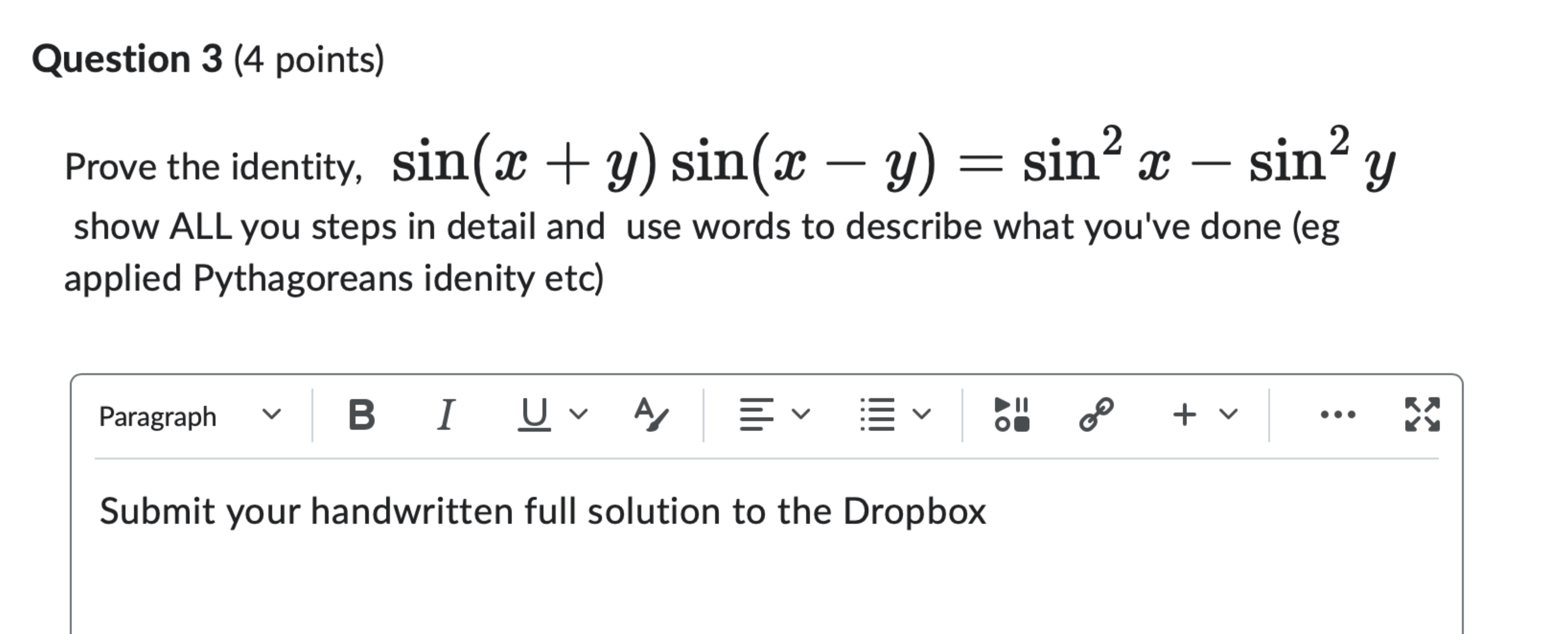 Solved Question 3 (4 ﻿points)Prove the identity, | Chegg.com