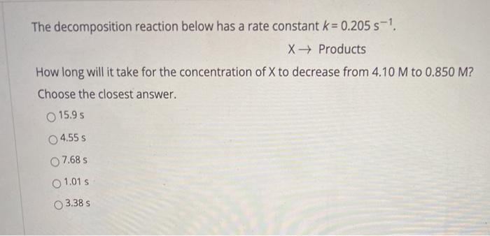 Solved The decomposition reaction below has a rate constant | Chegg.com