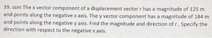 Solved 39. ssm The x vector component of a displacement | Chegg.com