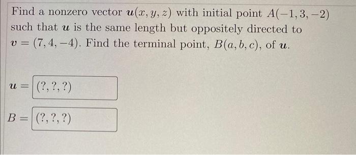 Solved Find a nonzero vector u(x,y,z) with initial point | Chegg.com