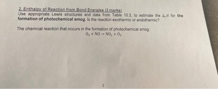 Solved 2. Enthalpy of Reaction from Bond Energies (3 marks) | Chegg.com