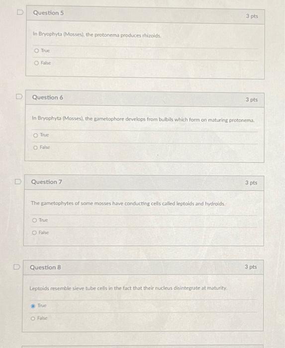 Solved Question 5 3 pts In Bryophyta (Mosses), the protonema | Chegg.com