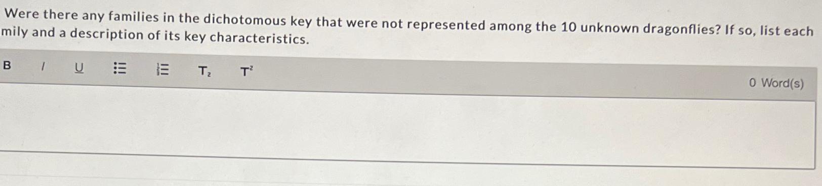 Solved Were there any families in the dichotomous key that | Chegg.com