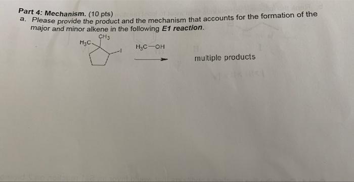 Solved Part 4: Mechanism. (10 pts) a. Please provide the | Chegg.com Solved Part 4: Mechanism. (10 pts) a. Please provide the | Chegg.com