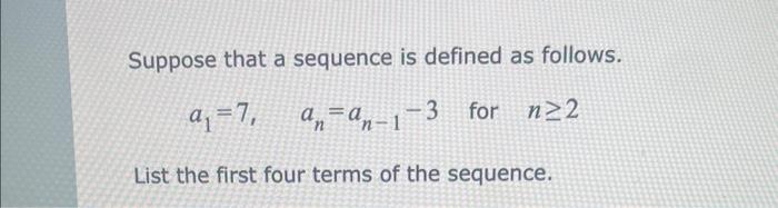Solved Suppose that a sequence is defined as follows. | Chegg.com