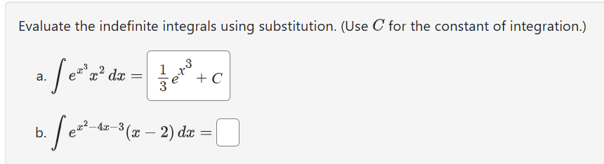 Solved Evaluate the indefinite integrals using substitution. | Chegg.com