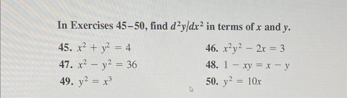 Solved In Exercises 45-50, find d2y/dx2 in terms of x and y. | Chegg.com