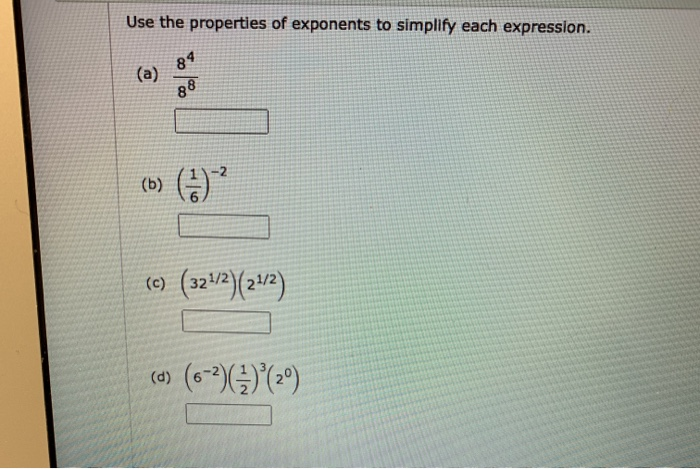 Solved Use the properties of exponents to simplify each | Chegg.com