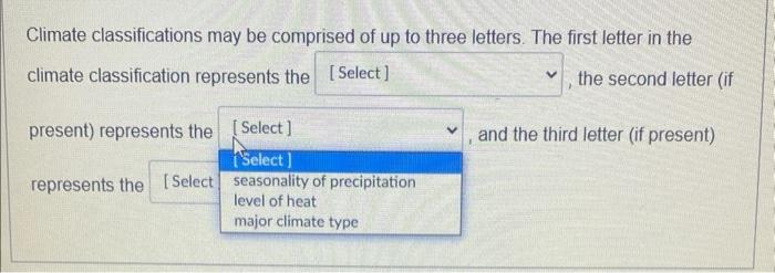 Solved Climate classifications may be comprised of up to | Chegg.com