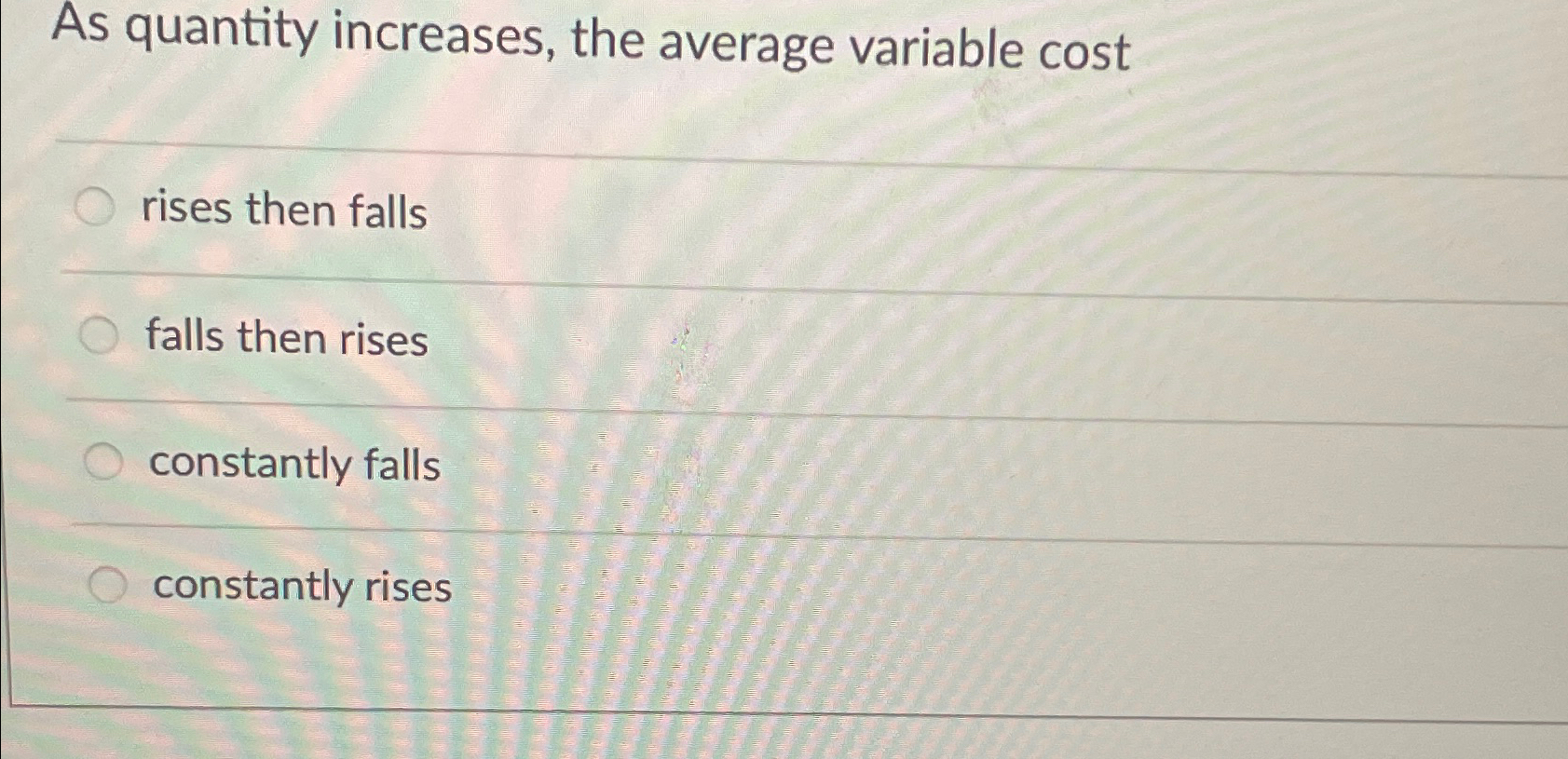 Solved As quantity increases, the average variable costrises | Chegg.com