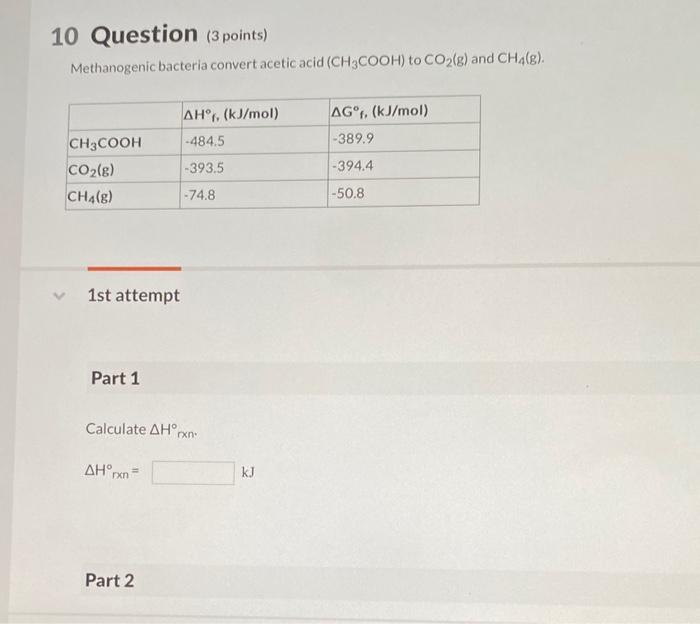 Solved Methanogenic bacteria convert acetic acid (CH3COOH) | Chegg.com