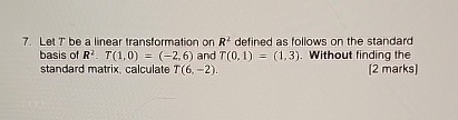 Solved Let T ﻿be a linear transformation on R2 ﻿defined as | Chegg.com