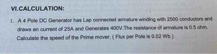 Solved VI.CALCULATION: 1. A 4 Pole DC Generator has Lap | Chegg.com