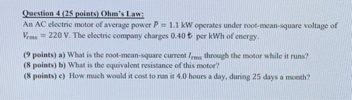 Solved Question 4 (25 points) Ohm's Law: An AC electric | Chegg.com