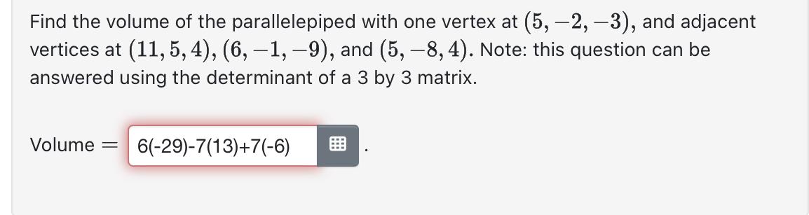 Solved Find the volume of the parallelepiped with one vertex | Chegg.com