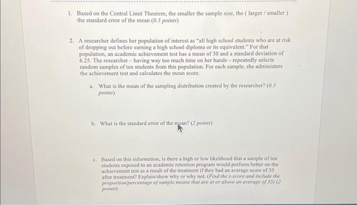 Solved 1. Based on the Central Limit Theorem, the smaller | Chegg.com
