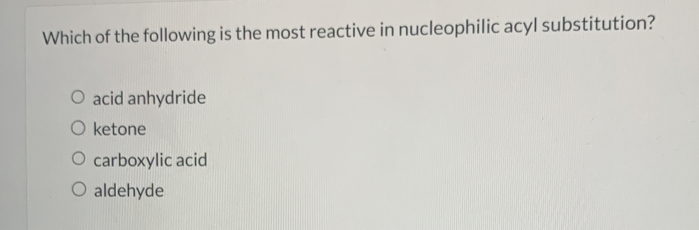 Solved Which of the following is the most reactive in | Chegg.com