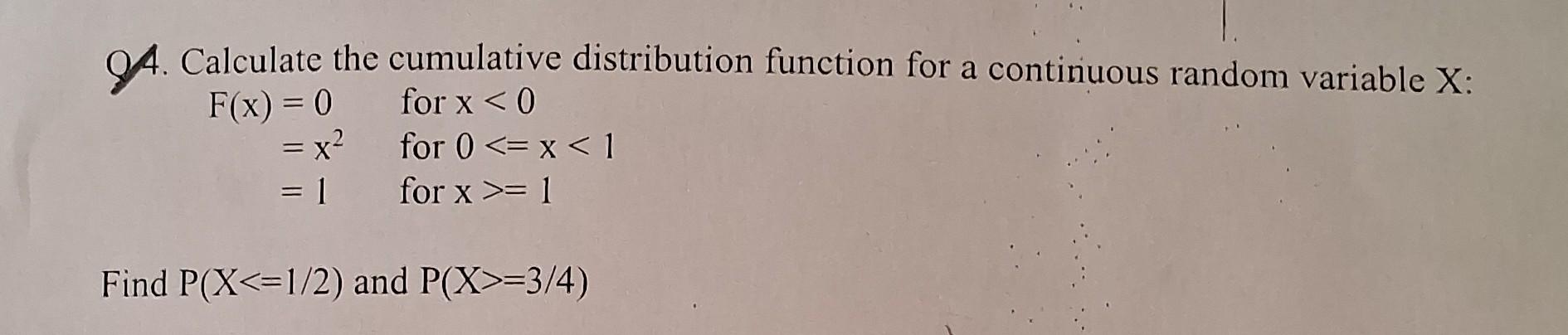 Solved Q4. Calculate the cumulative distribution function | Chegg.com