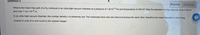 Solved What is the mean tree path of a N2 molecule in an | Chegg.com